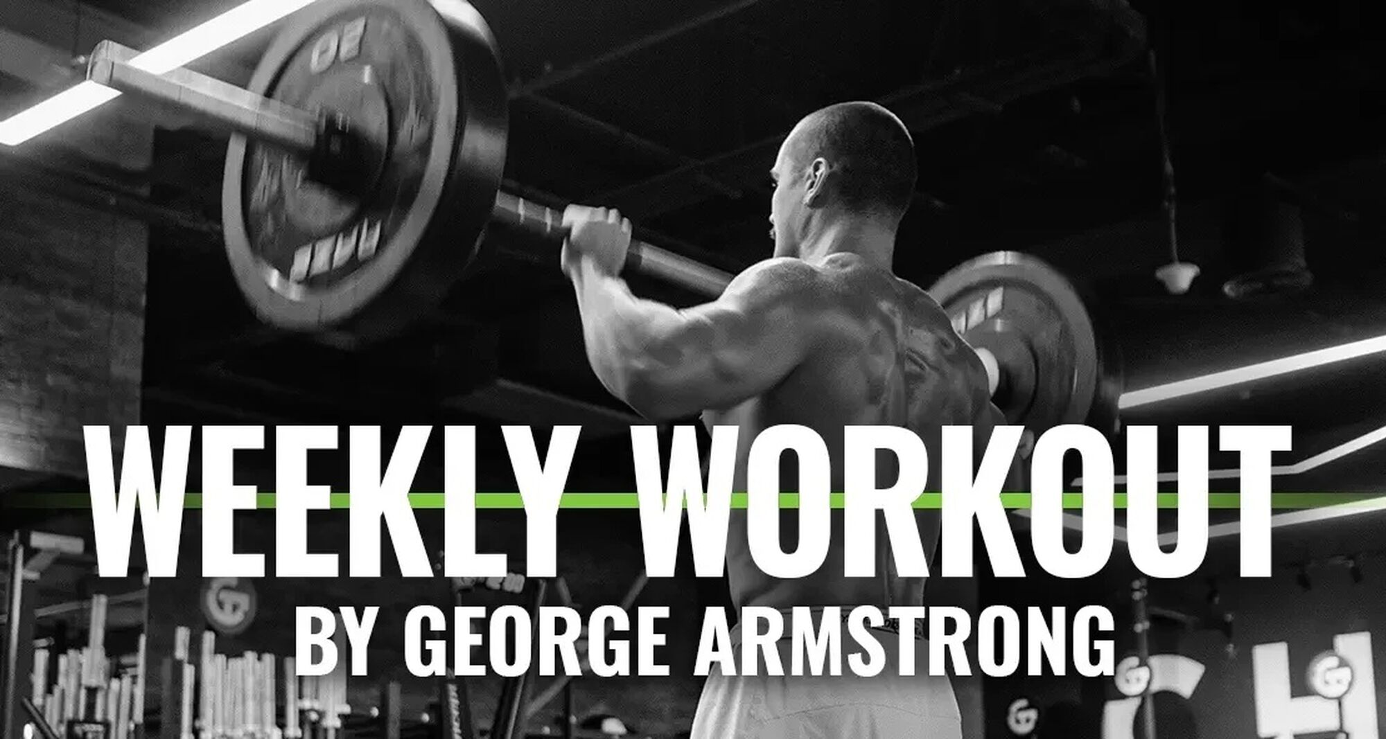 George Armstrong Weekly Workout 9th March 2025