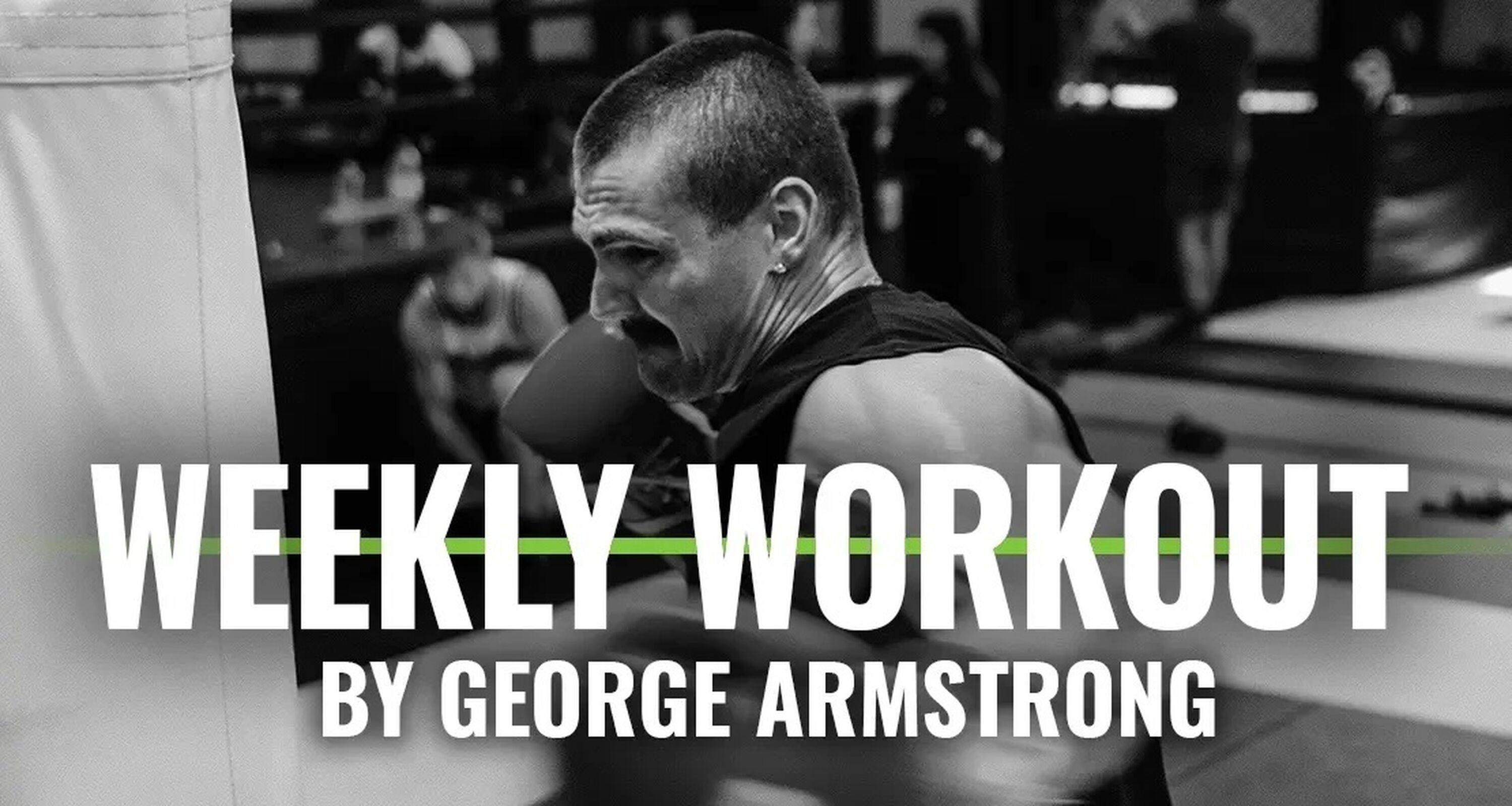 George Armstrong Weekly Workout 23rd March 2025